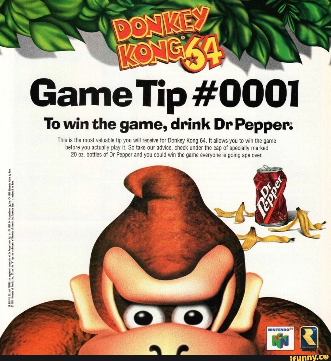 Game Tip #0001 To win the game, drink Dr Pepper: This is the most ...