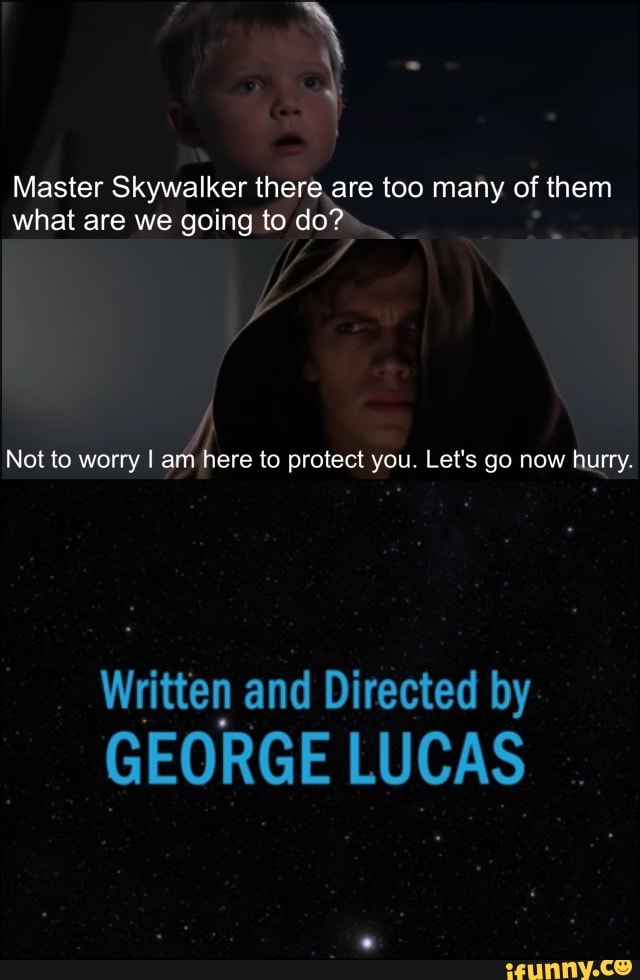 Master Skywalker there are too many of them what are we going to d8 ...