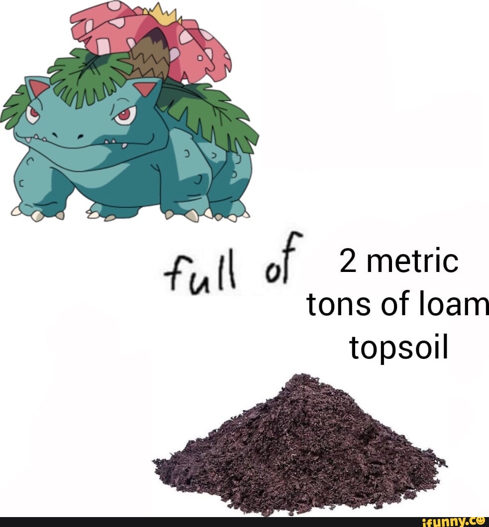 Topsoil memes. Best Collection of funny Topsoil pictures on iFunny