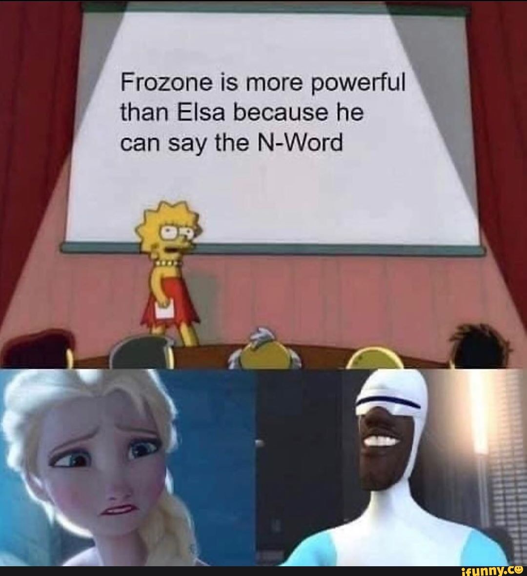 Frozone is more powerful than Elsa because he can say the N-Word - iFunny