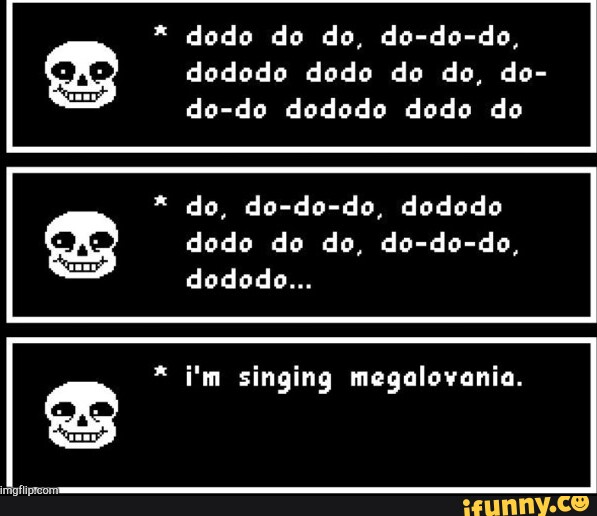 Megalovania memes. Best Collection of funny Megalovania pictures on iFunny
