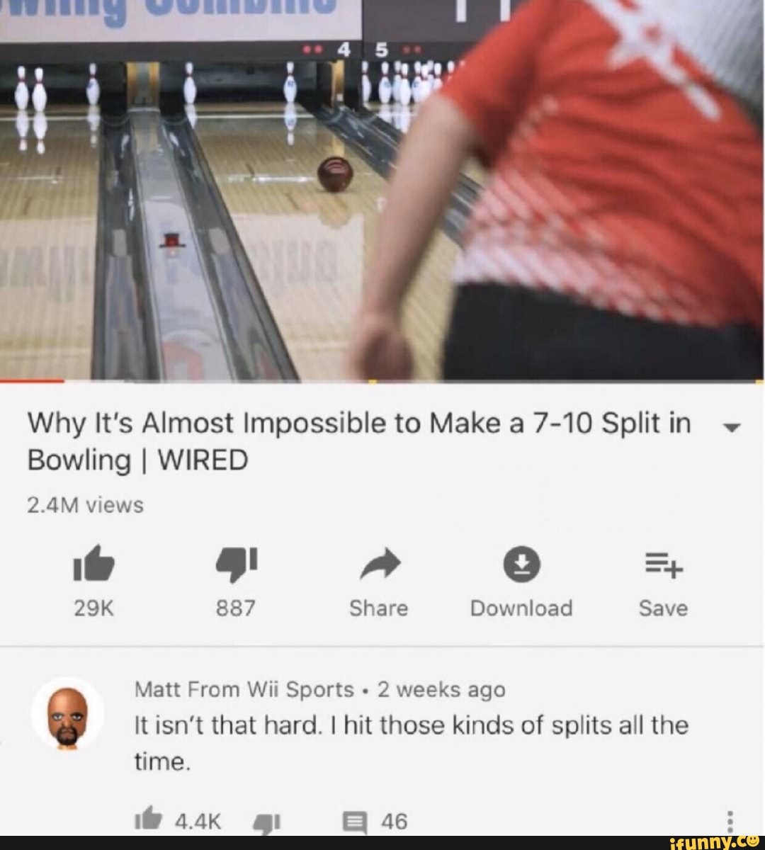 Why It‘s Almost Impossible to Make a 7-10 Split in v Bowling I WIRED It ...