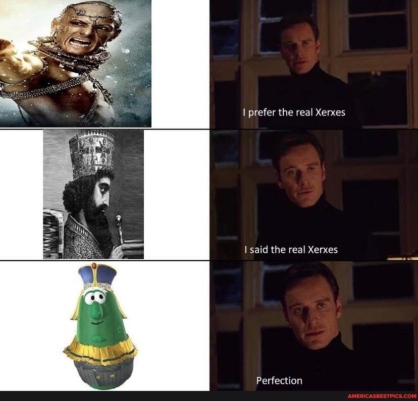 I’m back - - #memes #history #historymemes - I prefer the real Xerxes I ...