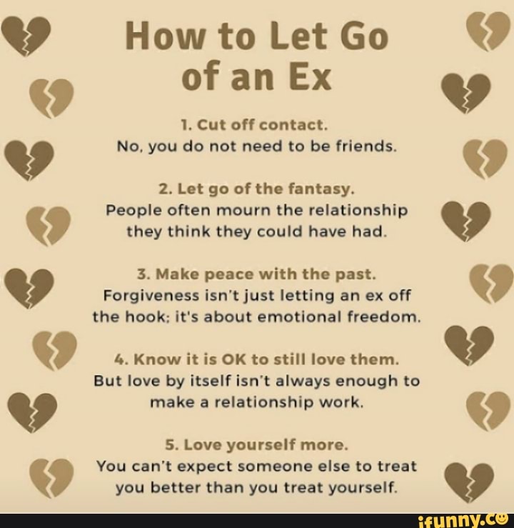 89 1, Cut off contact. No, you do not need to be friends. Go 2. Let go ...