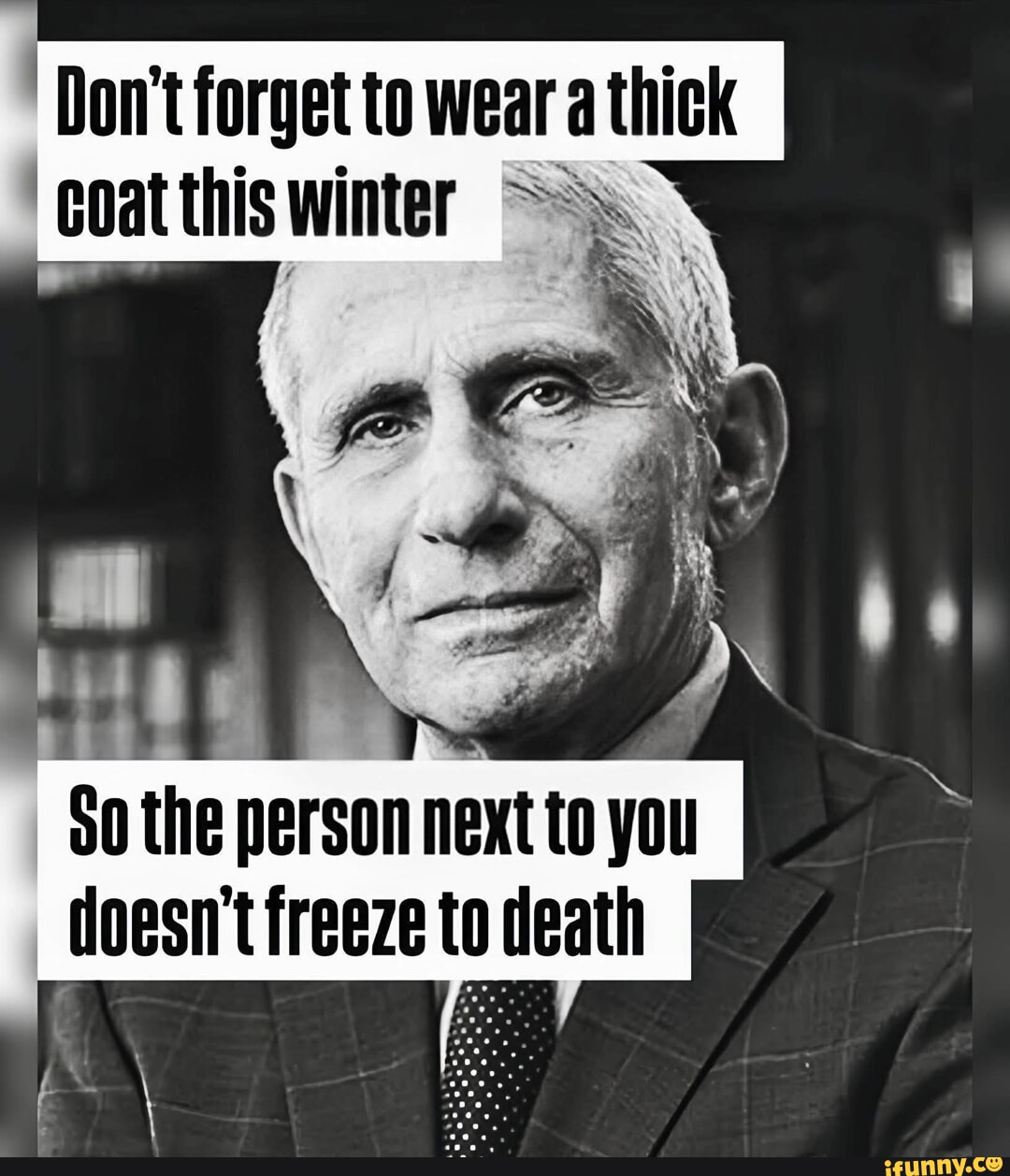 Don't forget to wear a thick doesn't freeze to death - iFunny