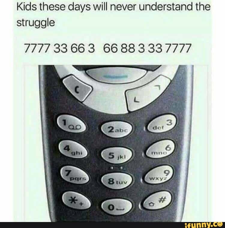 Sharing a classic - Kids these days will never understand the struggle ...