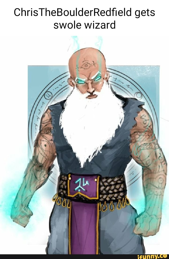 ChrisTheBoulderRedfield gets swole wizard - iFunny