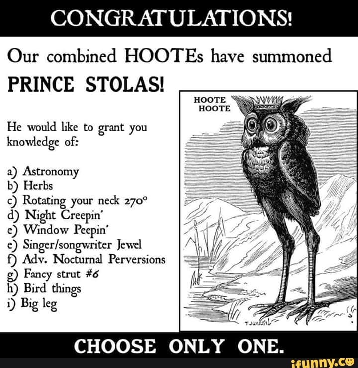 CONGRATULATIONS! Our combined HOOTES have summoned PRINCE STOLAS! He ...