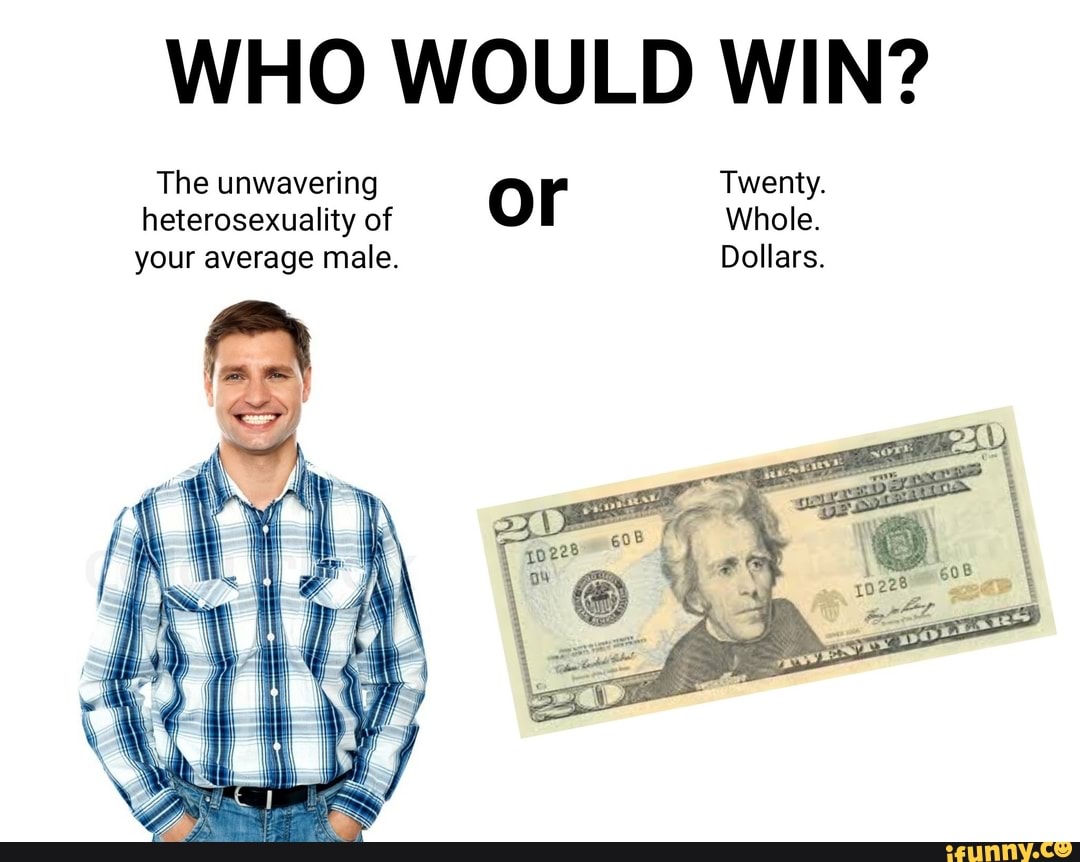 WHO WOULD WIN? The unwavering heterosexuality of re) r Twenty. Whole ...