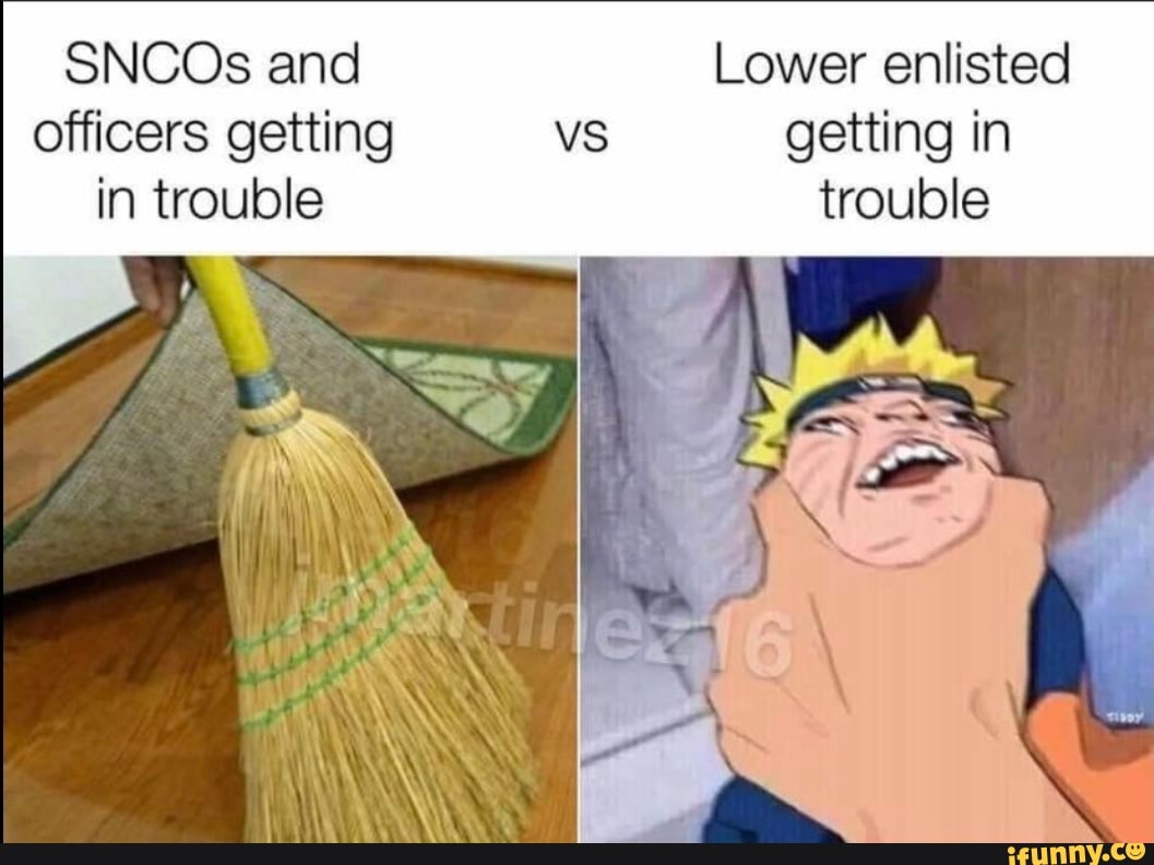 SNCOs and Lower enlisted officers getting VS getting in in trouble ...