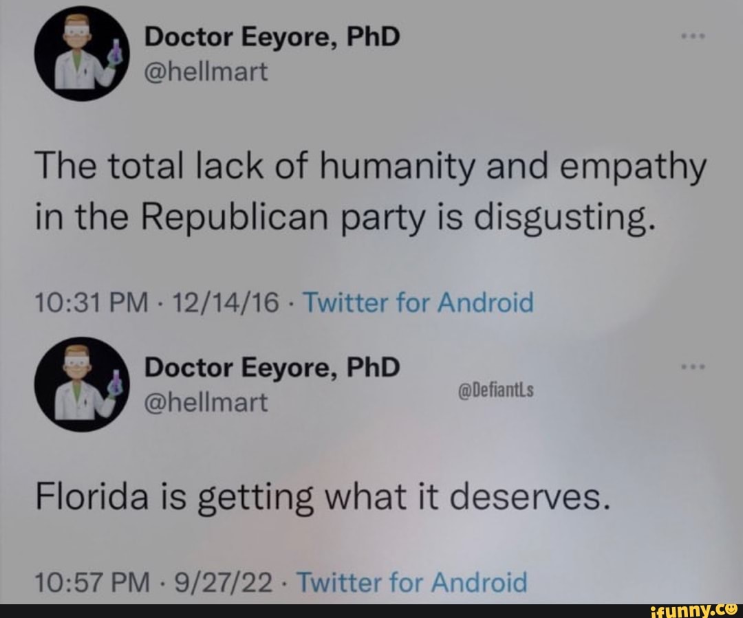Doctor Eeyore, PhD @hellmart The total lack of humanity and empathy in ...
