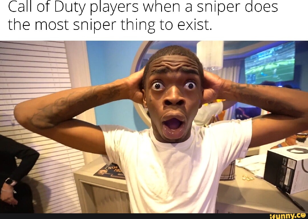 Call of Duty players when a sniper does the most sniper thing to exist ...