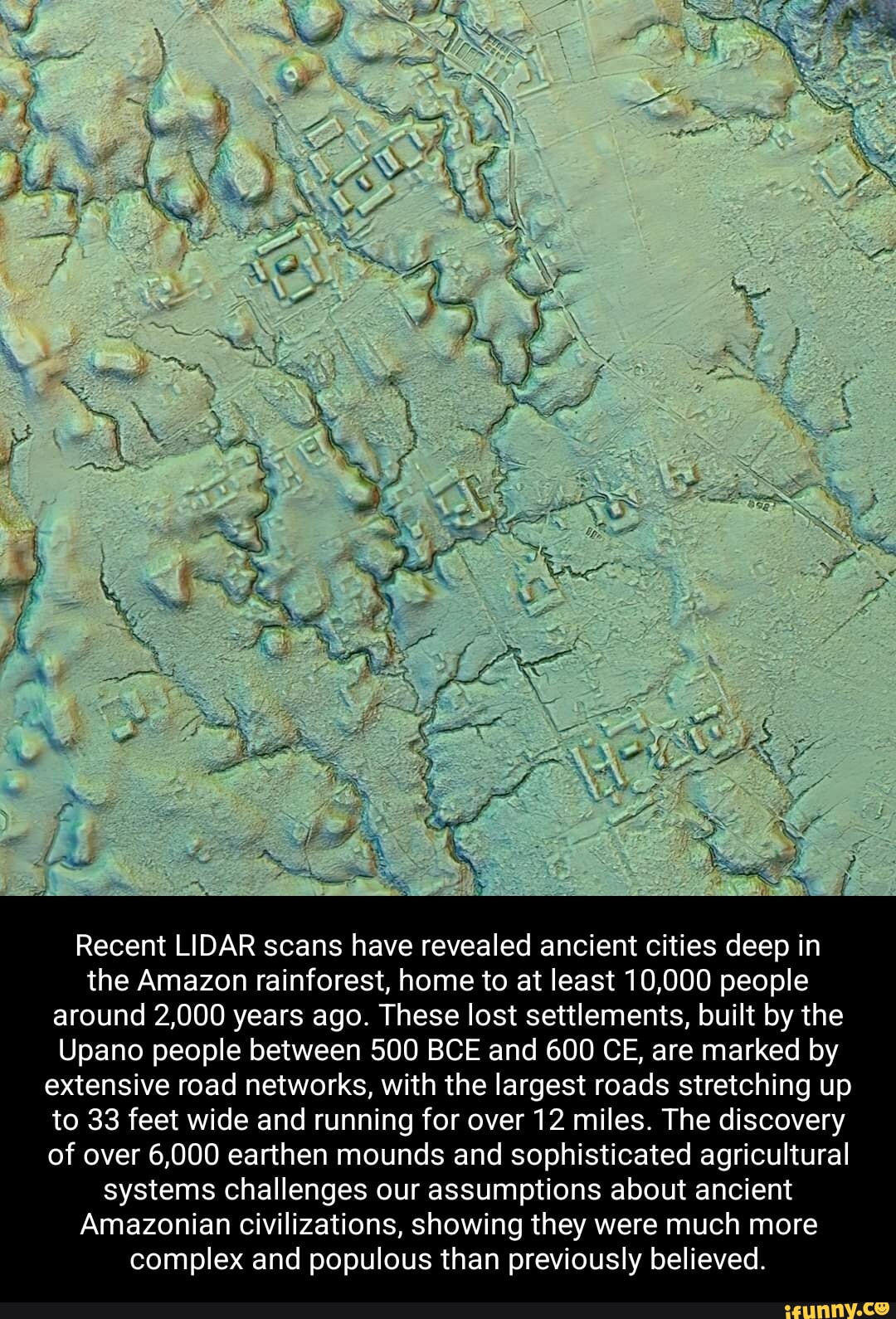 Nw Recent LIDAR scans have revealed ancient cities deep in the Amazon ...
