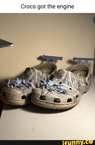 Crocs got the engine - iFunny