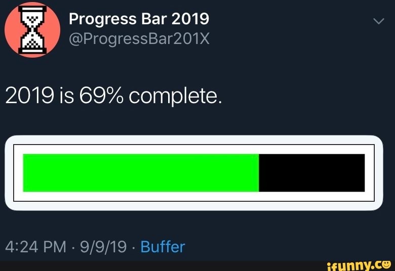 Progressbar memes. Best Collection of funny Progressbar pictures on iFunny
