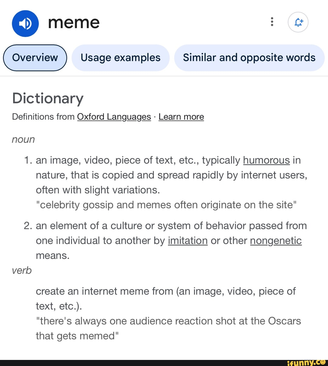Meme Usage examples Similar and opposite words Dictionary Definitions ...