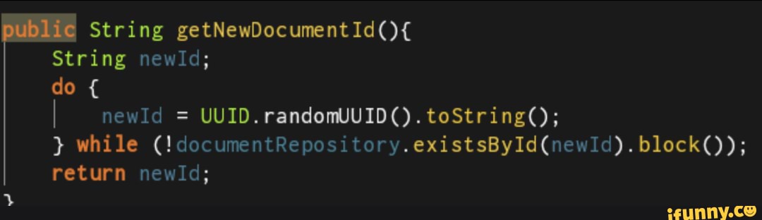 String String do { } while return String getNewDocumentId(){ = UUID. randomUUID(). toString ...