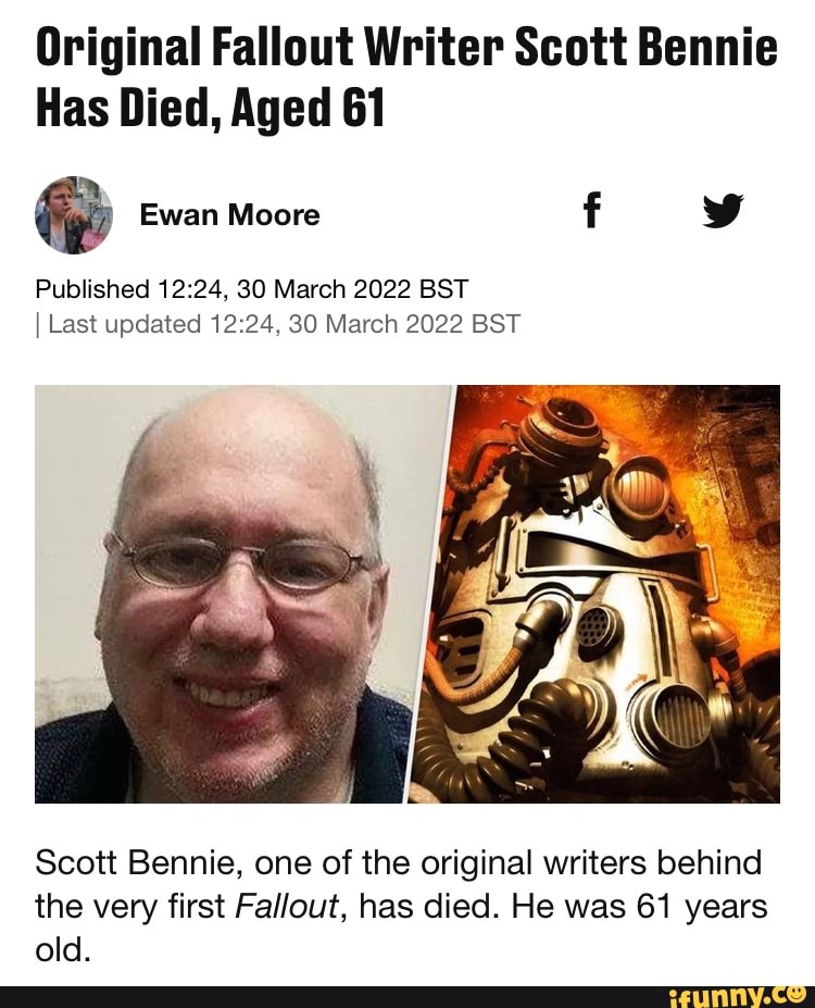 Original Fallout Writer Scott Bennie Has Died, Aged 61 & Ewan Moore f ...