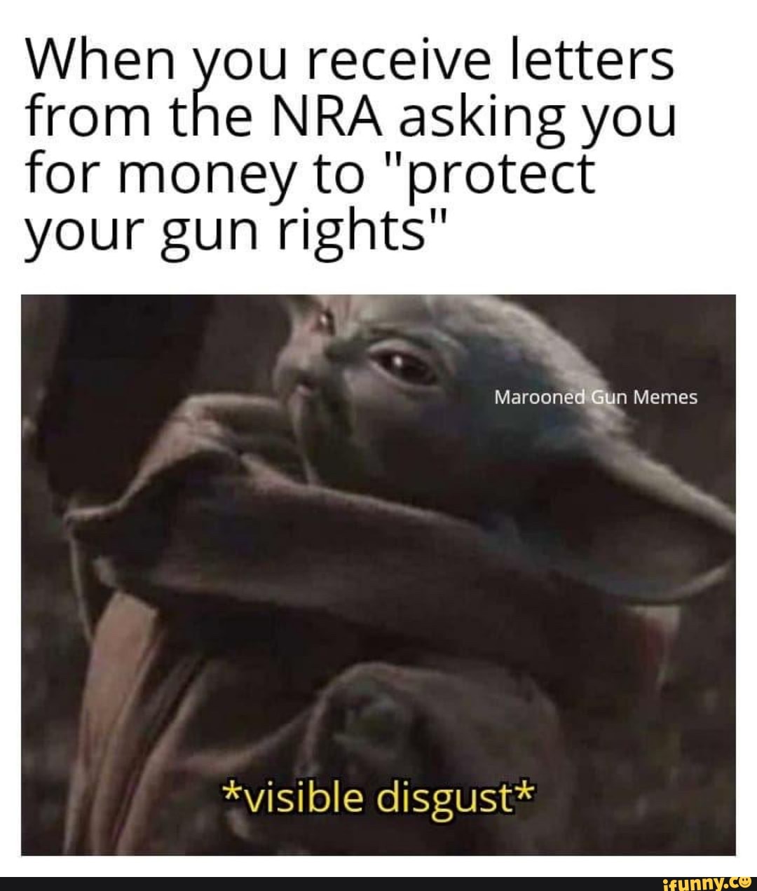 When you receive letters from the NRA asking you for money to "protect ...