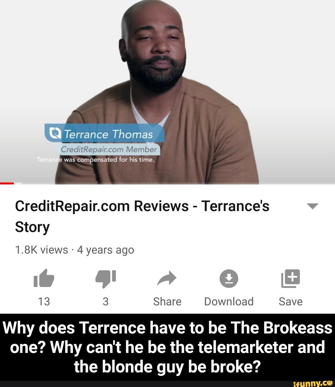 CreditRepair.com Reviews Terrance's y Story 1.8K views 4 years ago 13 3 ...