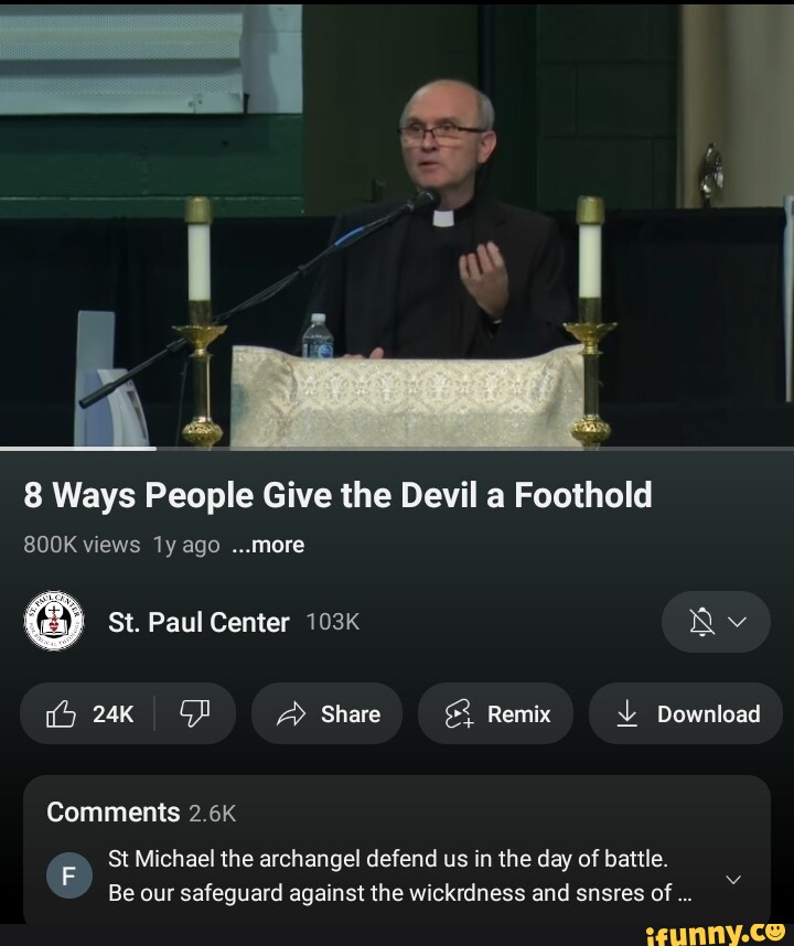 8 Ways People Give the Devil a Foothold 800K views ago ...more St. Paul ...