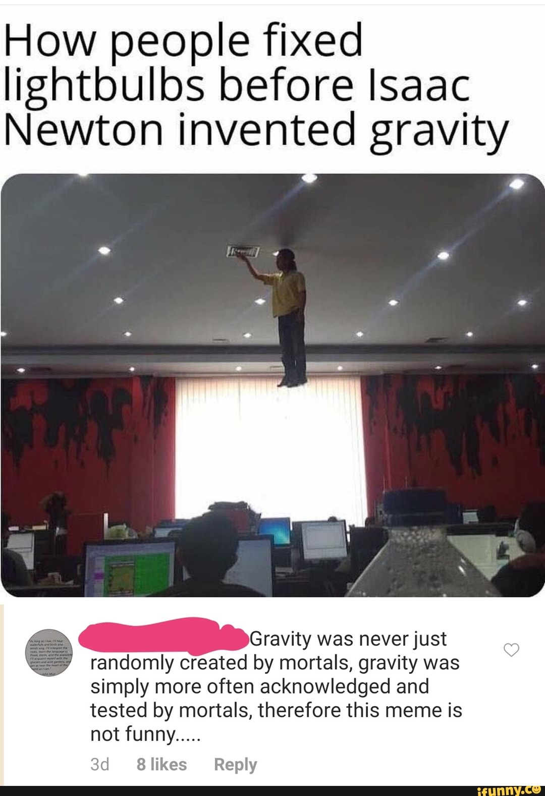 How people fixed lightbulbs before Isaac Newton invented gravity ...
