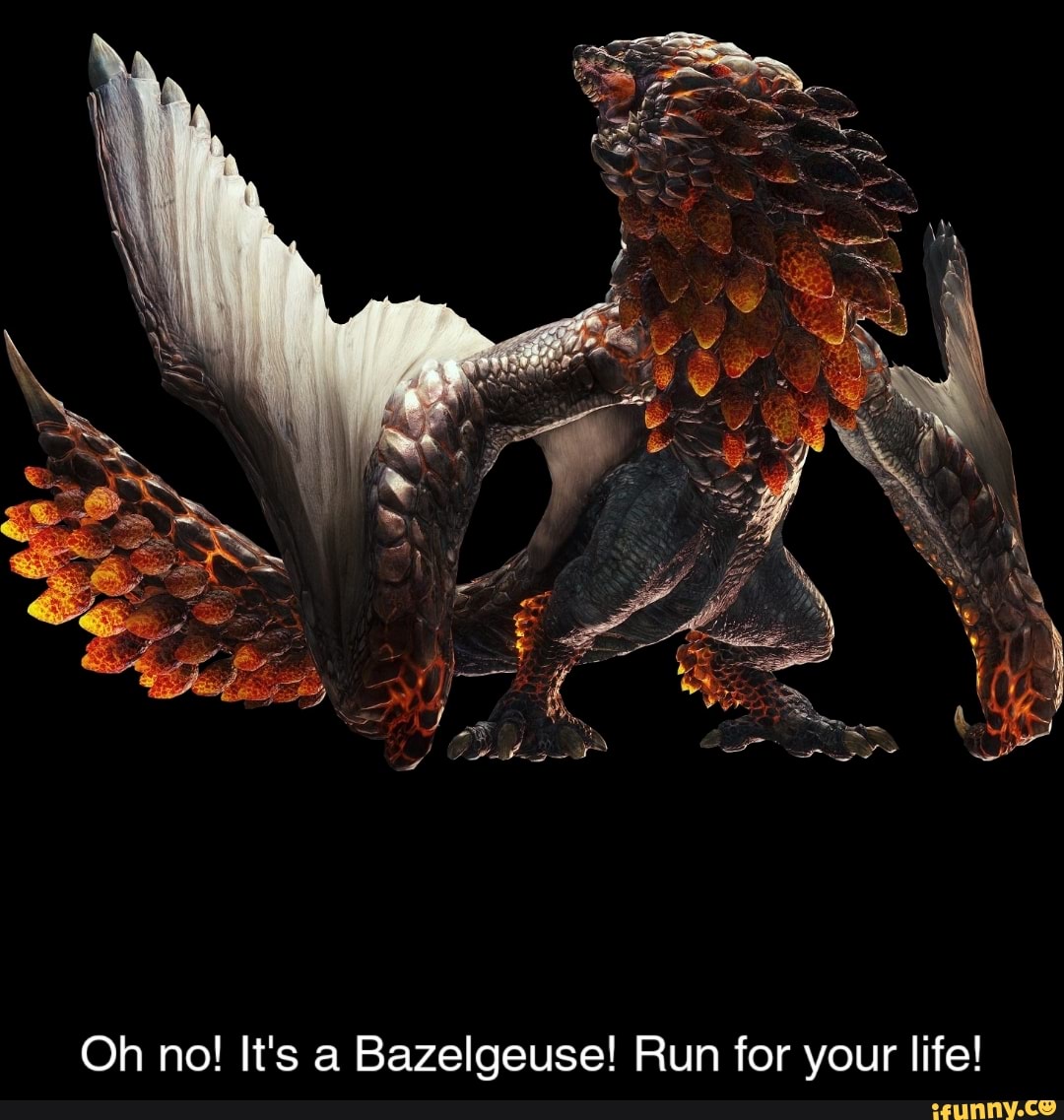 Oh no! It's a Bazelgeuse! Run for your life! - iFunny