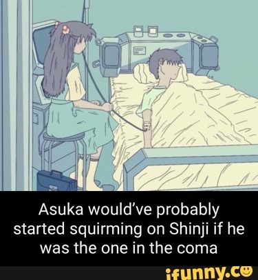 Asuka would've probably started squirming on Shinji if he was the one ...