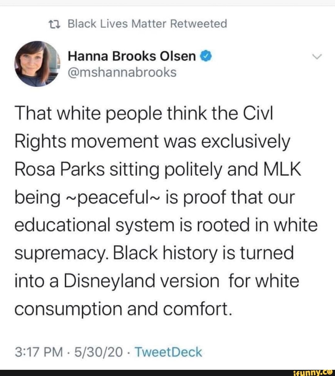 T Black Lives Matter Retweeted Hanna Brooks Olsen That white people ...