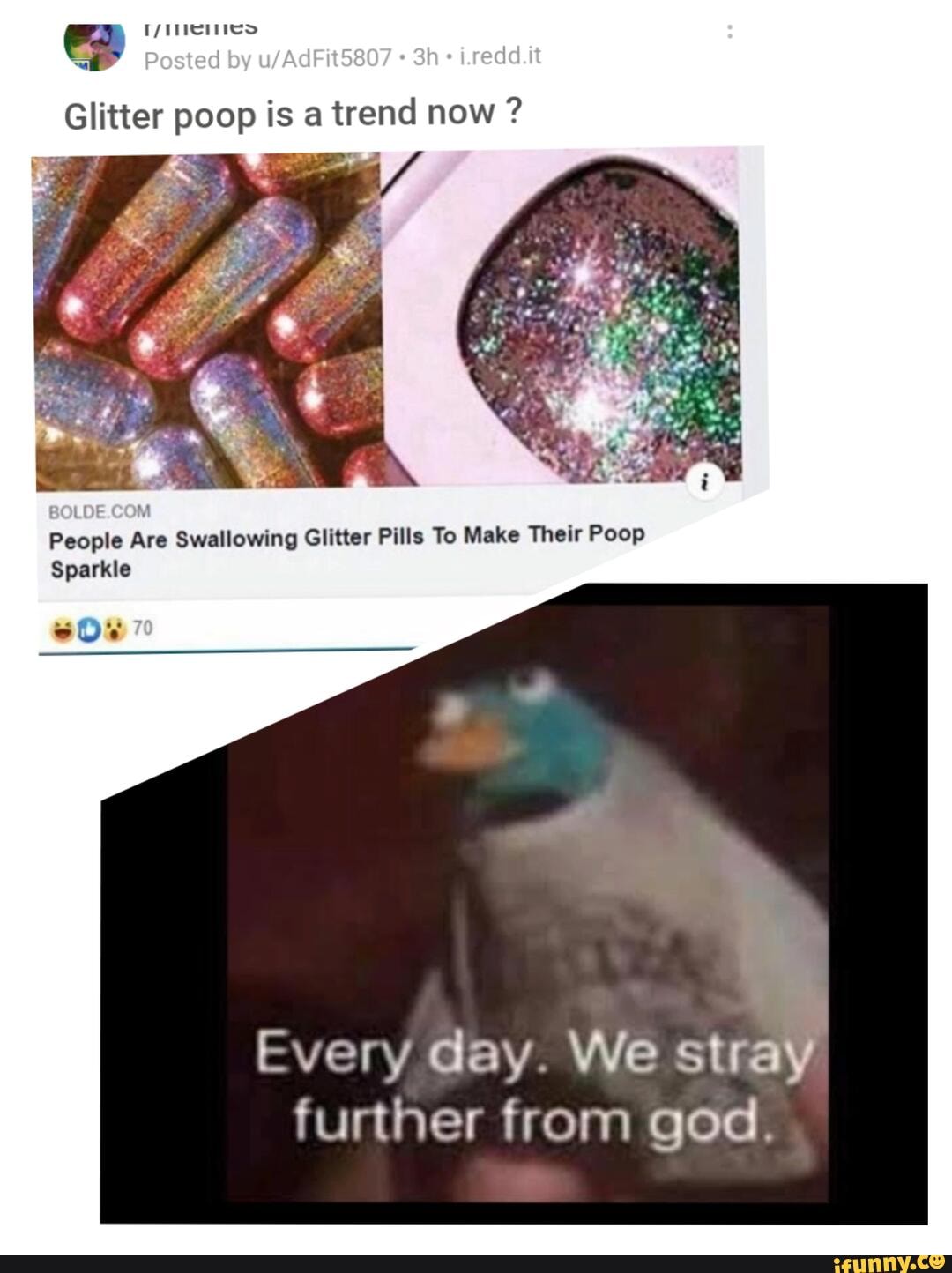 Posted by Sh i.redd.it Glitter poop is a trend now ? BOLDE People Are ...