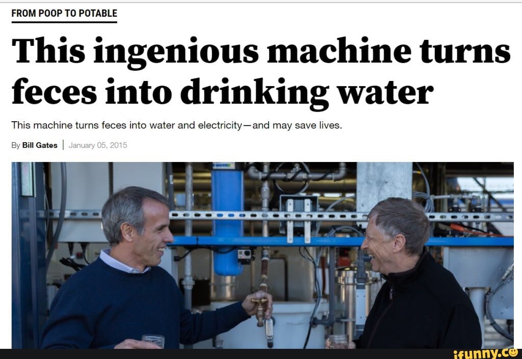 FROM POOP TO POTABLE This ingenious machine turns feces into drinking ...