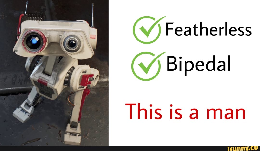 Featherless "4 Bipedal This is a man - iFunny