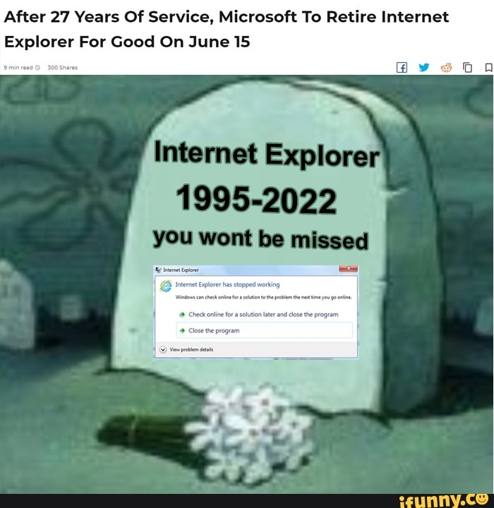 After 27 Years Of Service, Microsoft To Retire Internet Explorer For ...