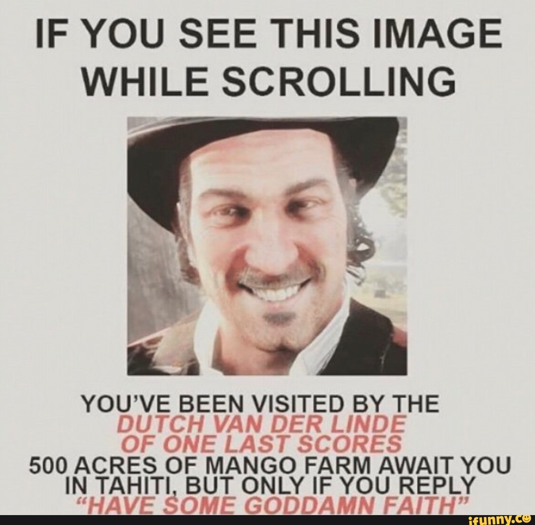 IF YOU SEE THIS IMAGE WHILE SCROLLING YOU'VE BEEN VISITED BY THE DUTCH ...