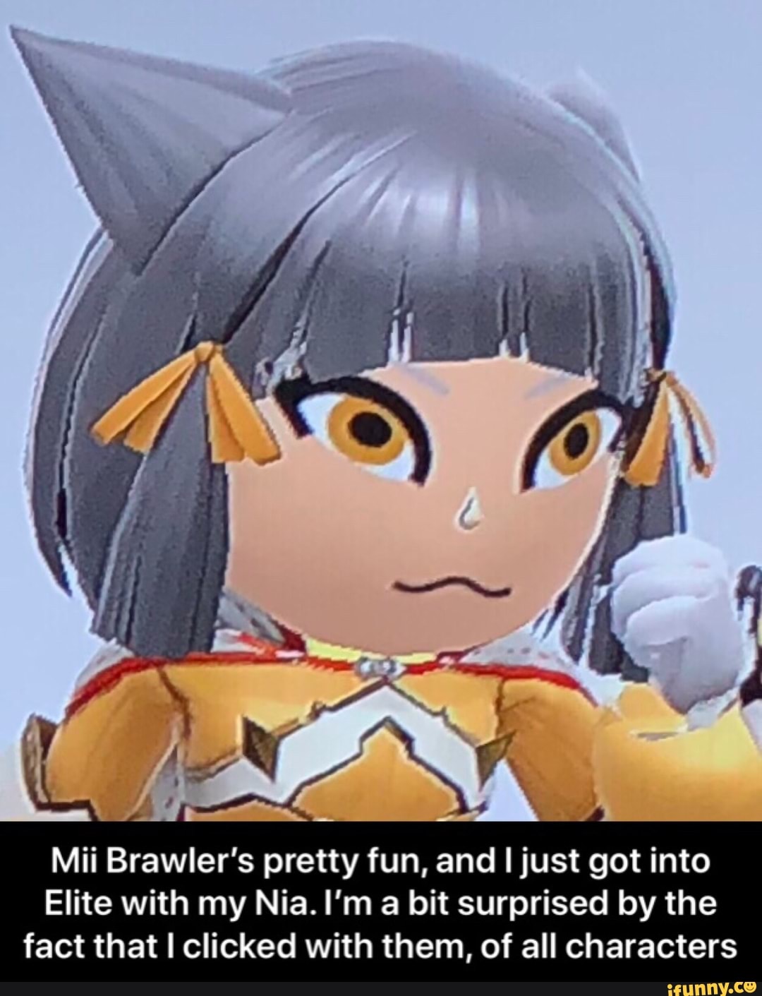 Mii Brawler's pretty fun, and Ijust got into Elite with my Nia. I'm a ...
