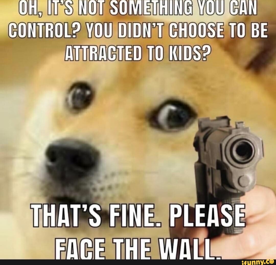 OH, ITS NOT SOMETHING YOU CAN CONTROL? YOU DIDN'T CHOOSE 'TO BE ...