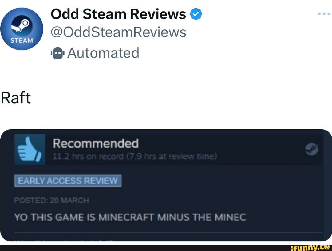 Odd Steam Reviews @OddSteamReviews Automated Raft Recommended EARLY ...