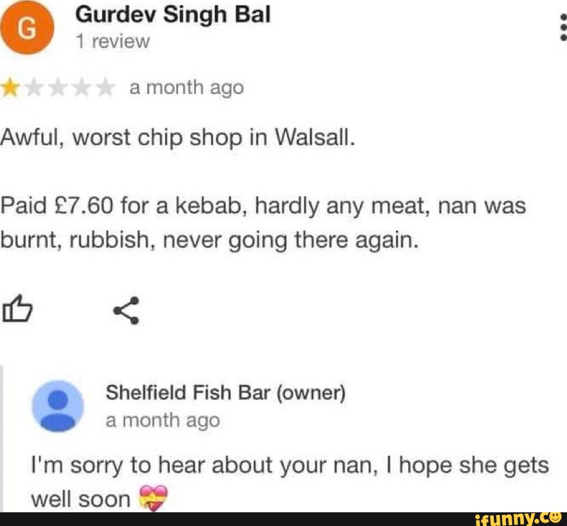 Gurdev Singh Bal 1 review * a month ago Awful, worst chip shop in ...