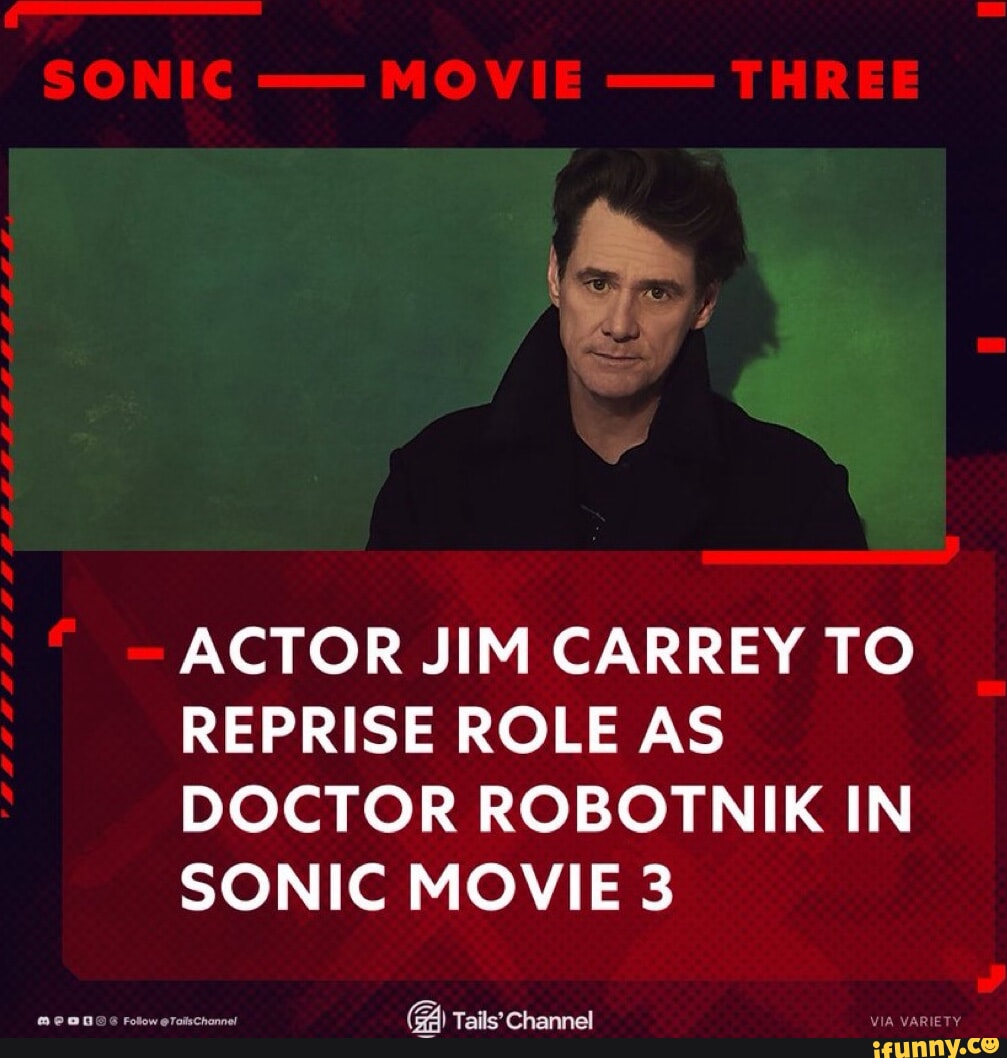 ACTOR JIM CARREY TO REPRISE ROLE AS DOCTOR ROBOTNIK IN SONIC MOVIE 3 ...