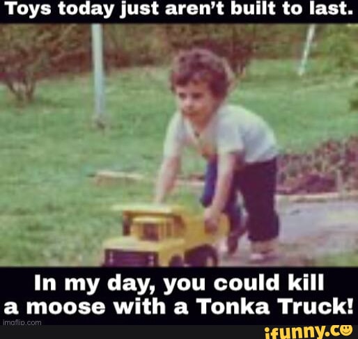 Tonka memes. Best Collection of funny Tonka pictures on iFunny