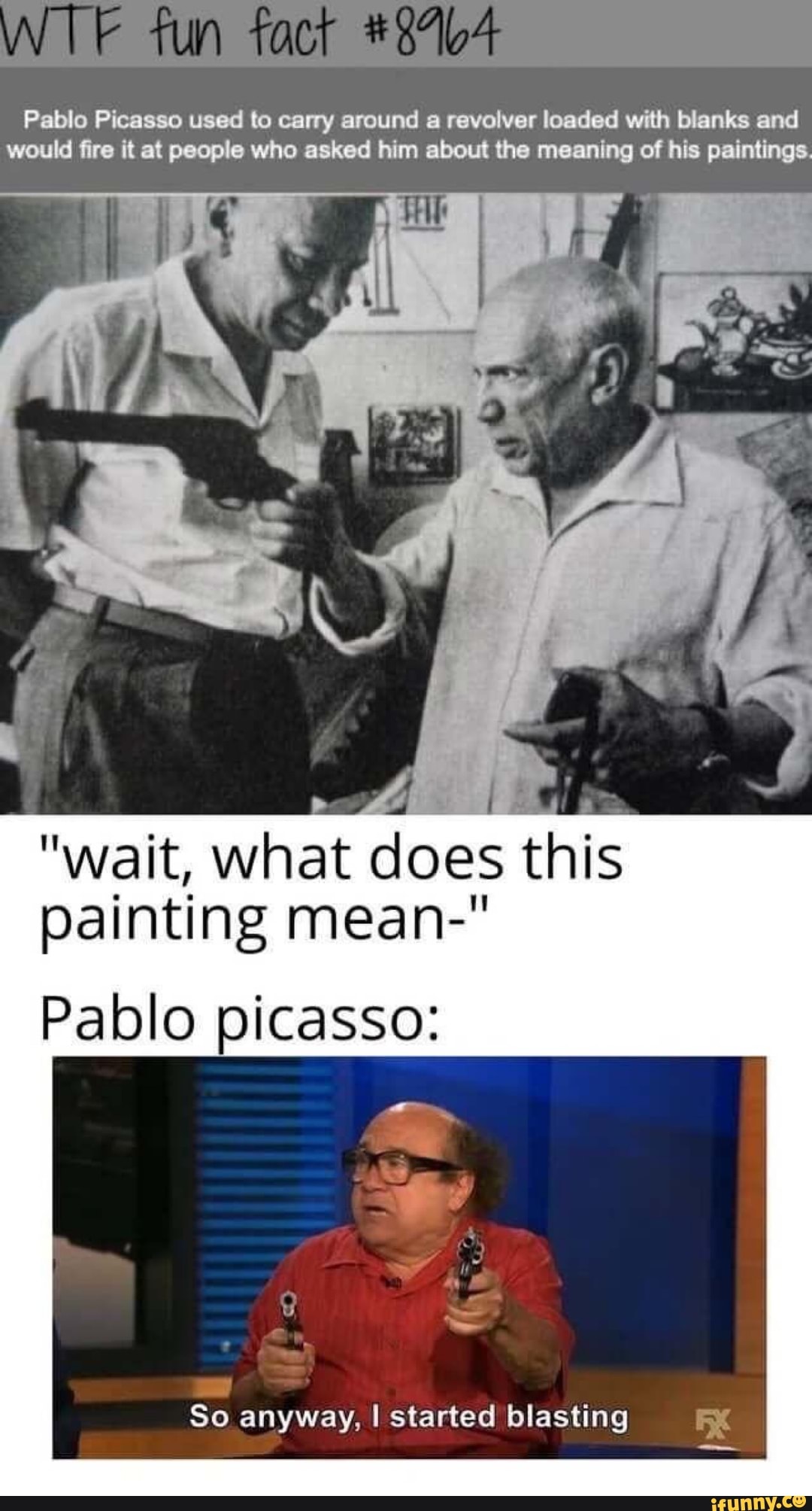 Pablo Picasso used to carry around a revolver loaded with blanks and ...