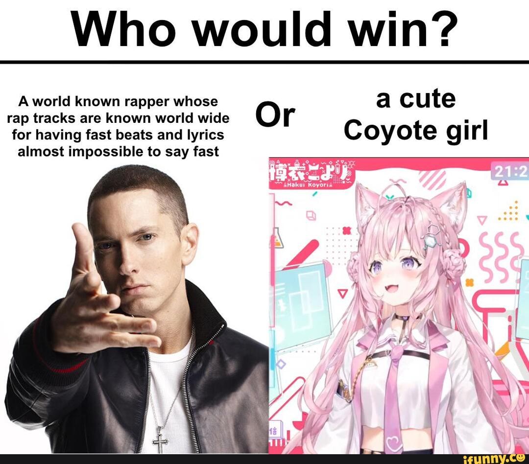 Who would win? A world known rapper whose re) I cute rap tracks are ...