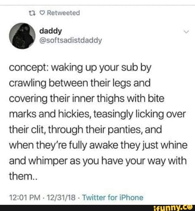 Concept: waking up your sub by crawling between their legs and covering ...