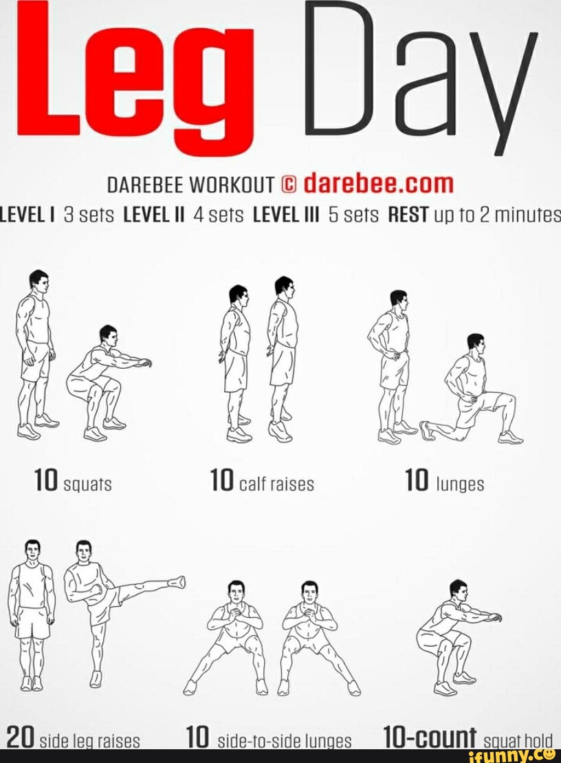 Leg Vay DAREBEE WORKOUT LEVEL) 3 sets LEVEL II 4 sets LEVEL II sets ...