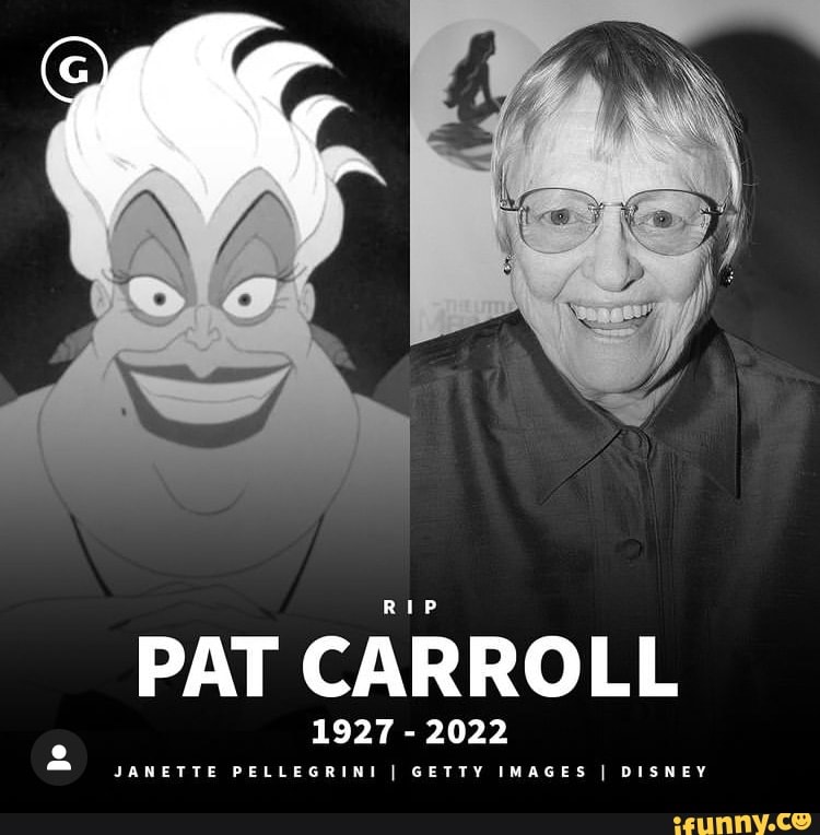 RIP PAT CARROLL 1927 - 2022 JANETTE PELLEGRINI I GETTY IMAGES I DISNEY ...