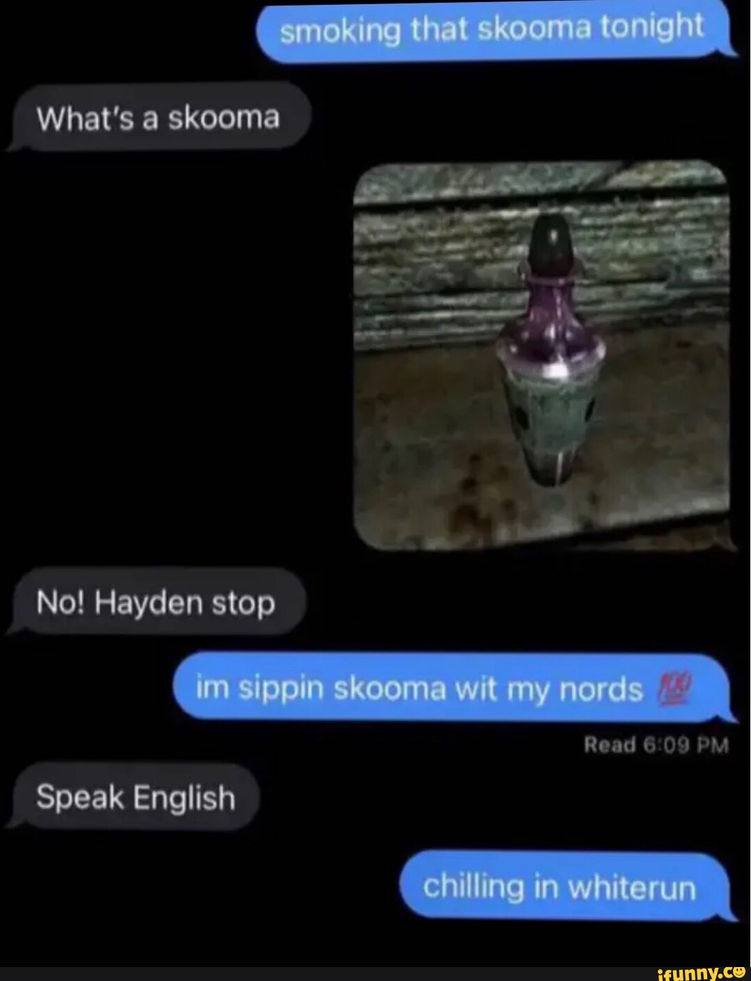 Skooma memes. Best Collection of funny Skooma pictures on iFunny