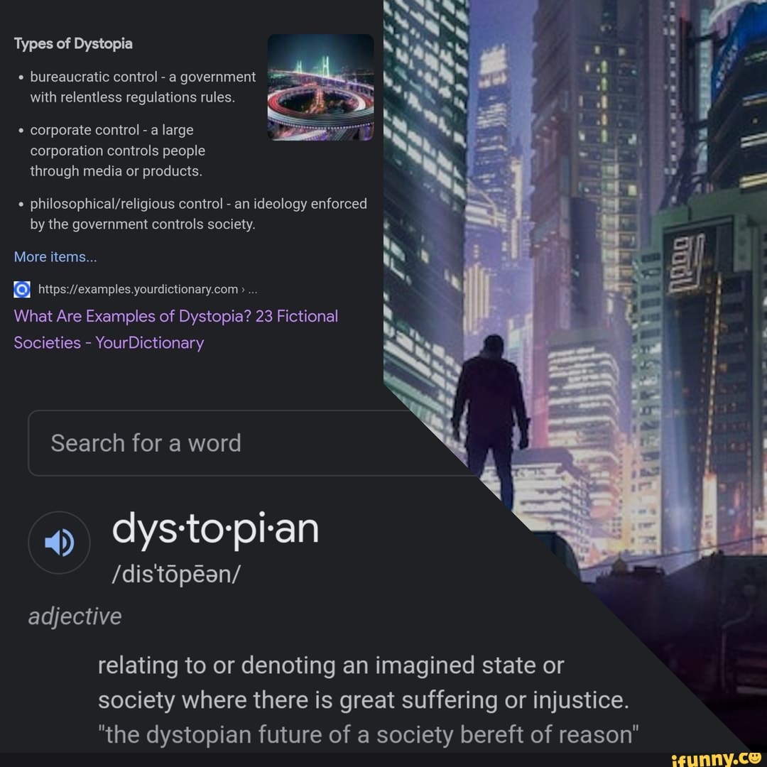 Types of Dystopia bureaucratic control - a government with relentless ...