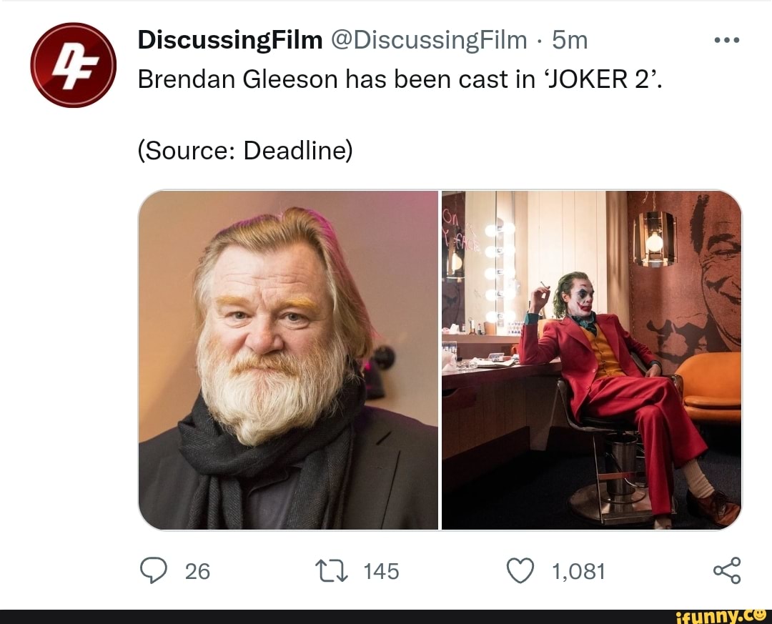 DiscussingFilm @DiscussingFilm Brendan Gleeson has been cast in JOKER 2 ...