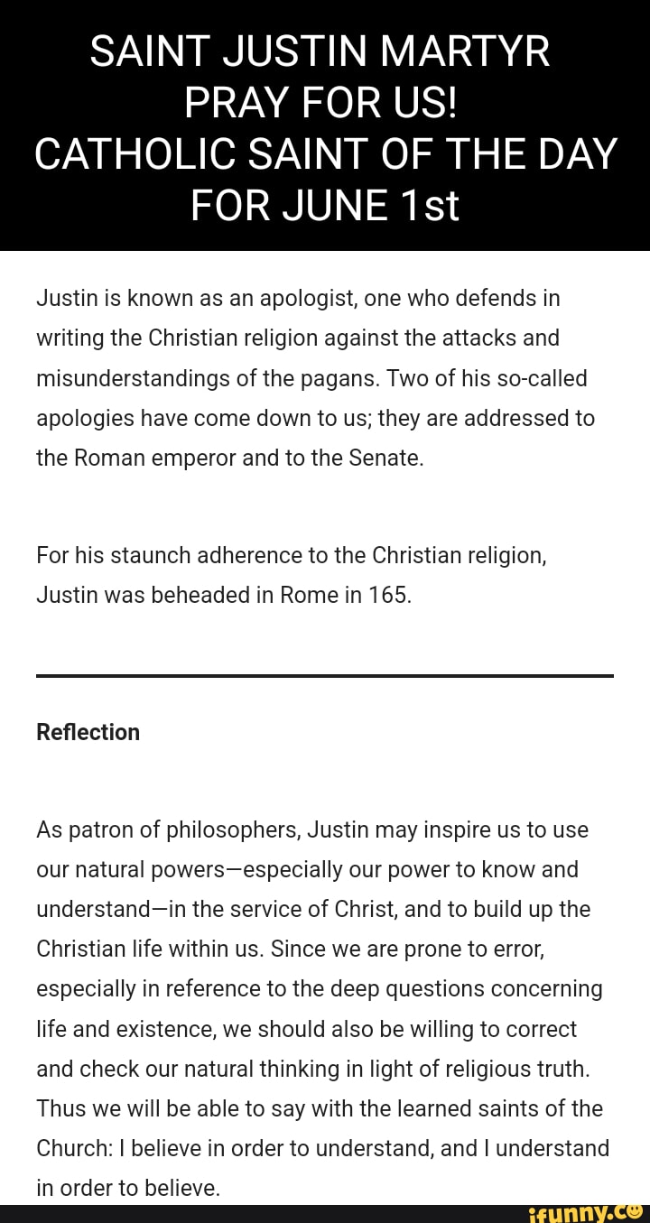 SAINT JUSTIN MARTYR PRAY FOR US! CATHOLIC SAINT OF THE DAY FOR JUNE ...