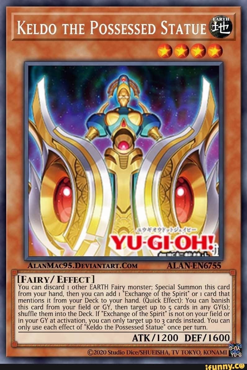 TEAIRY/ EARTH KELDO THE POSSESSED STATUE Com You can discard 1 other ...